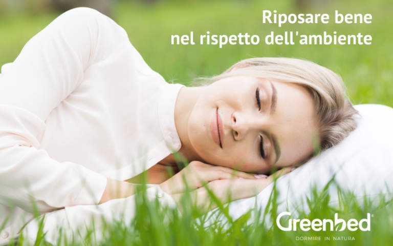 RIPOSARE BENE NEL RISPETTO DELL’ECOSISTEMA - Green Bed srls